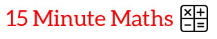 The 15 Minute Maths Blog