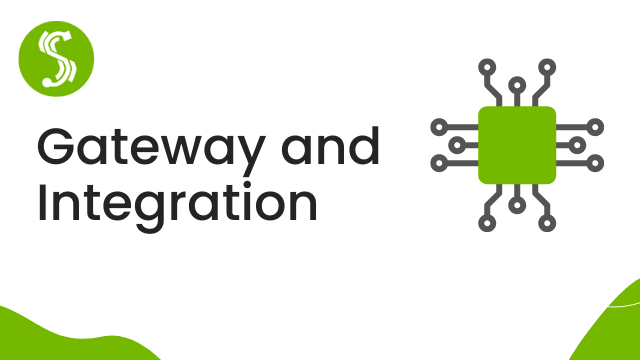 Gateway and Integration