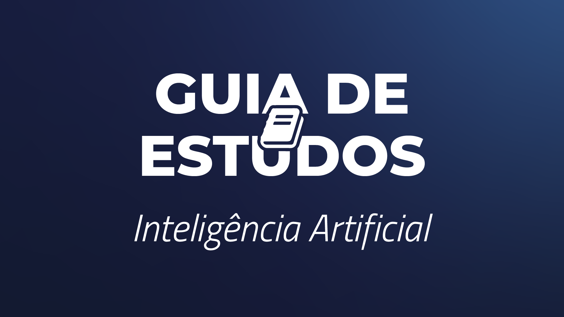 Guia de estudo - IA