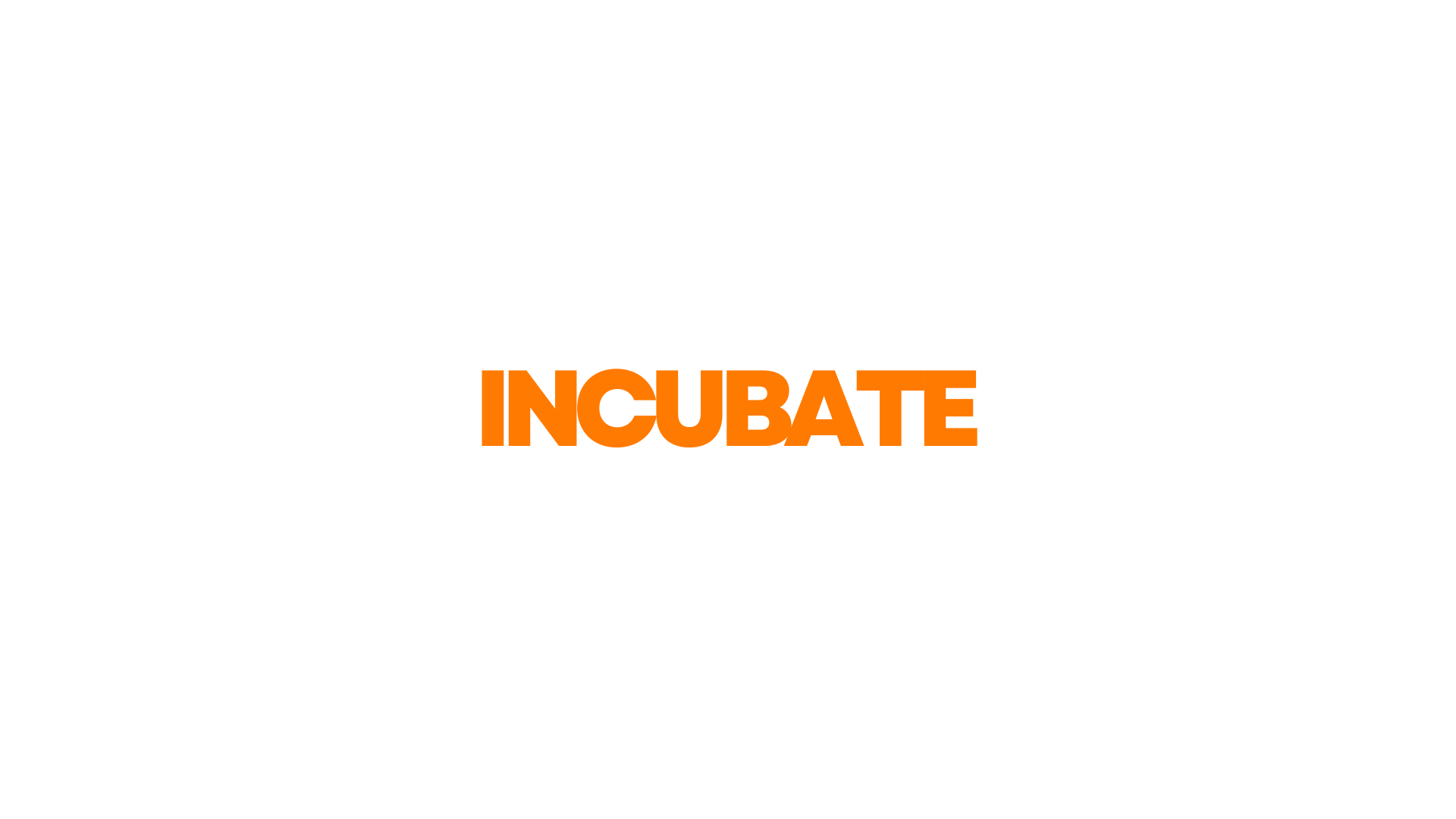 Incubate