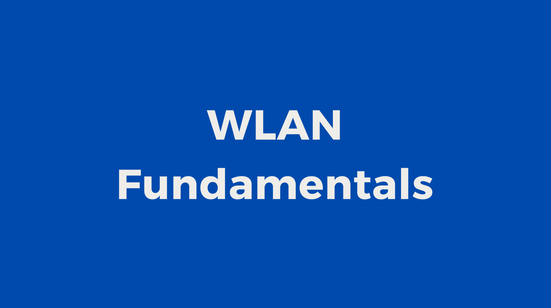 WLAN Fundamentals