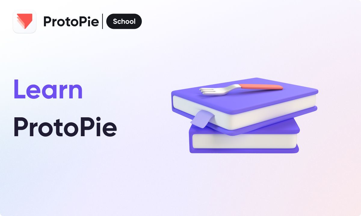 ProtoPie School | Master Prototyping & Get Certified