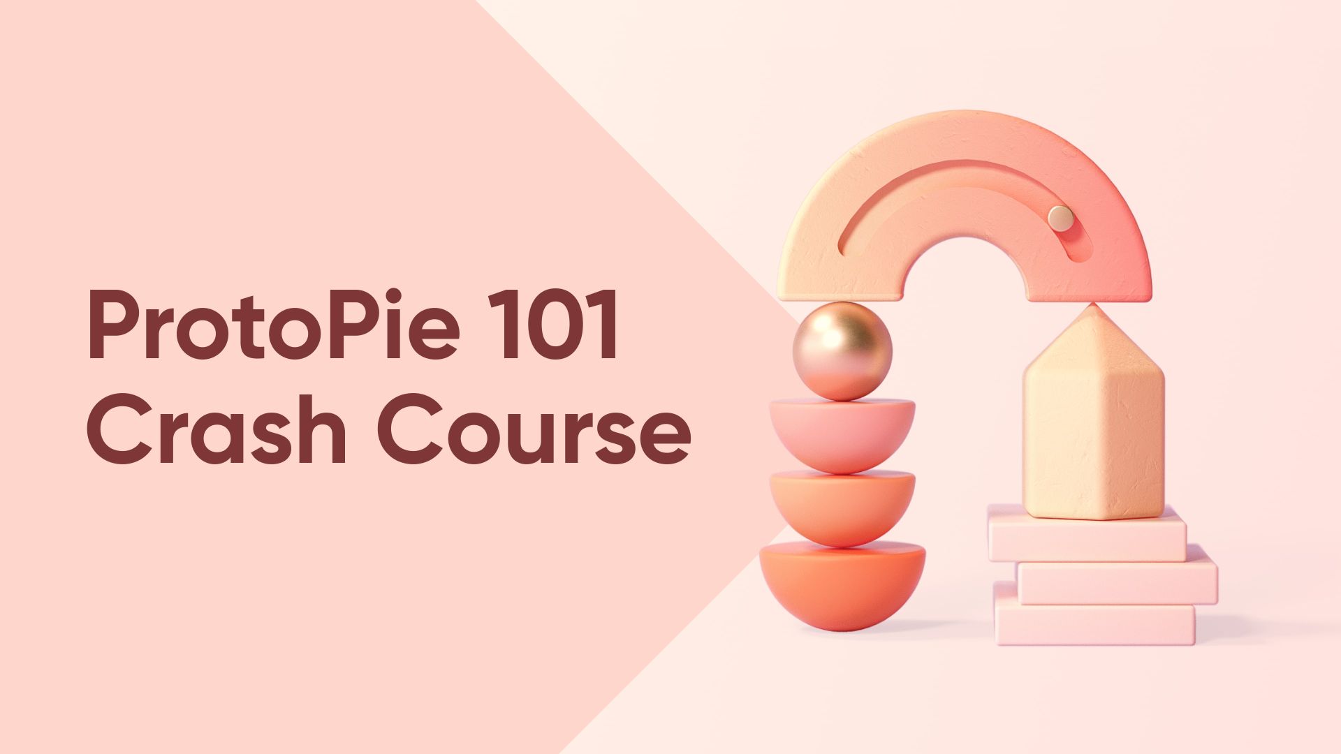 ProtoPie 101 Crash Course | ProtoPie School