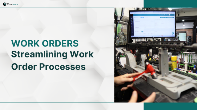 Work Orders: Streamlining Work Order Processes