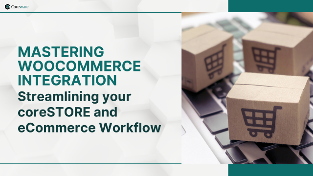 Mastering Woocommerce Integration Streamlining Your Corestore And