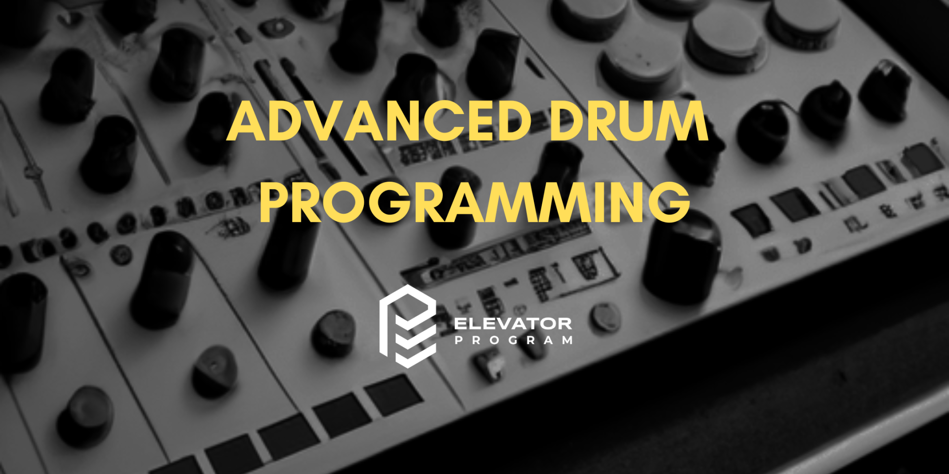Advanced Drum Programming with Ableton Drum Racks | Elevator Program