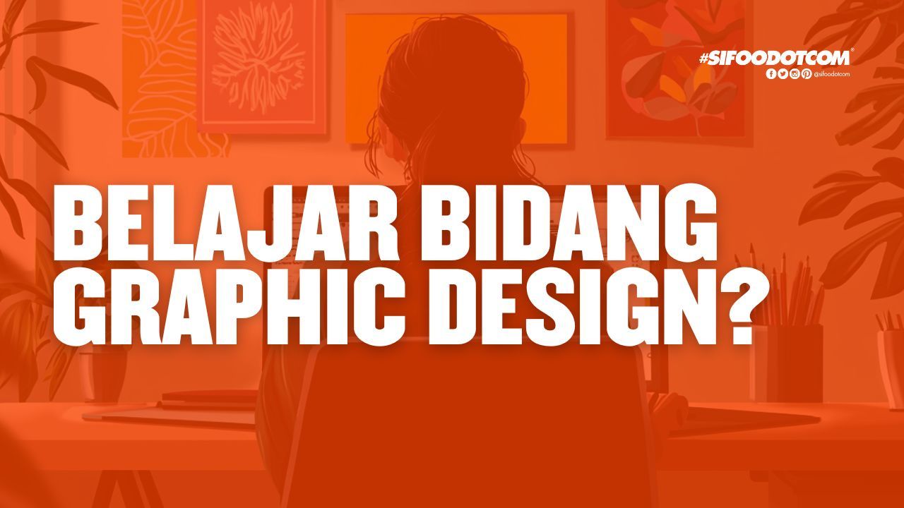 Adakah Patut Belajar Bidang Graphic Design?