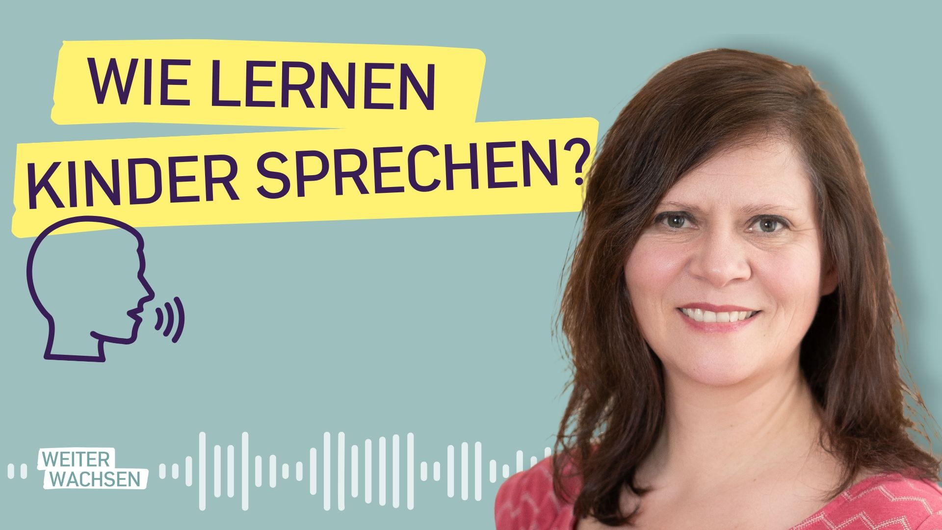 #10 Wie lernen Kinder sprechen? - Wie pädagogische Fachkräfte die ...