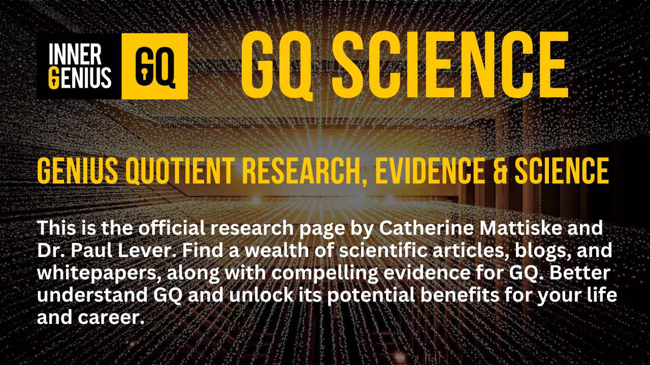 Genius Quotient (GQ) Research, Evidence and Science | Catherine Mattiske