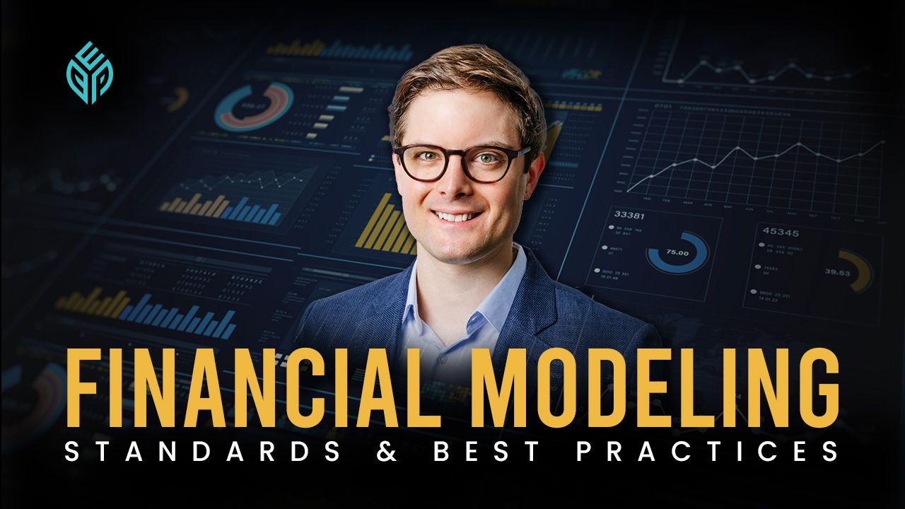 Financial Modeling Standards & Best Practices