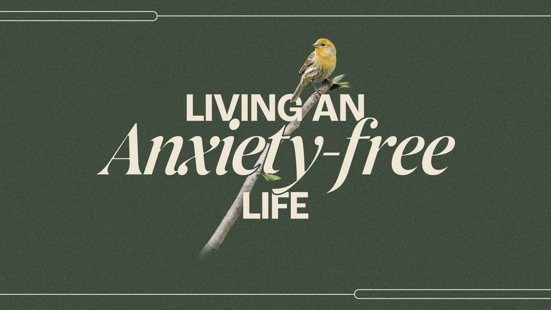 Living an anxiety-free life