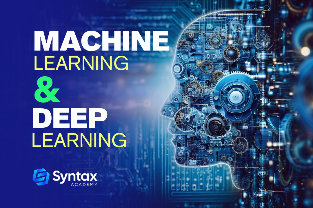 Machine Learning and Deep Learning