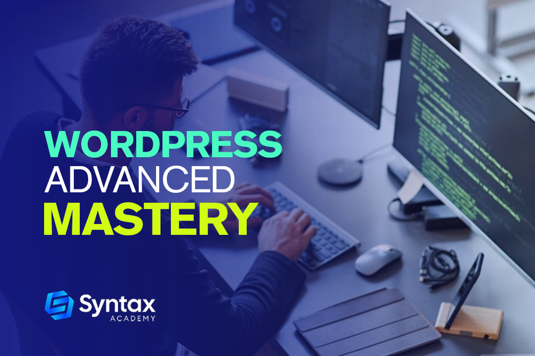 WordPress Advanced Mastery