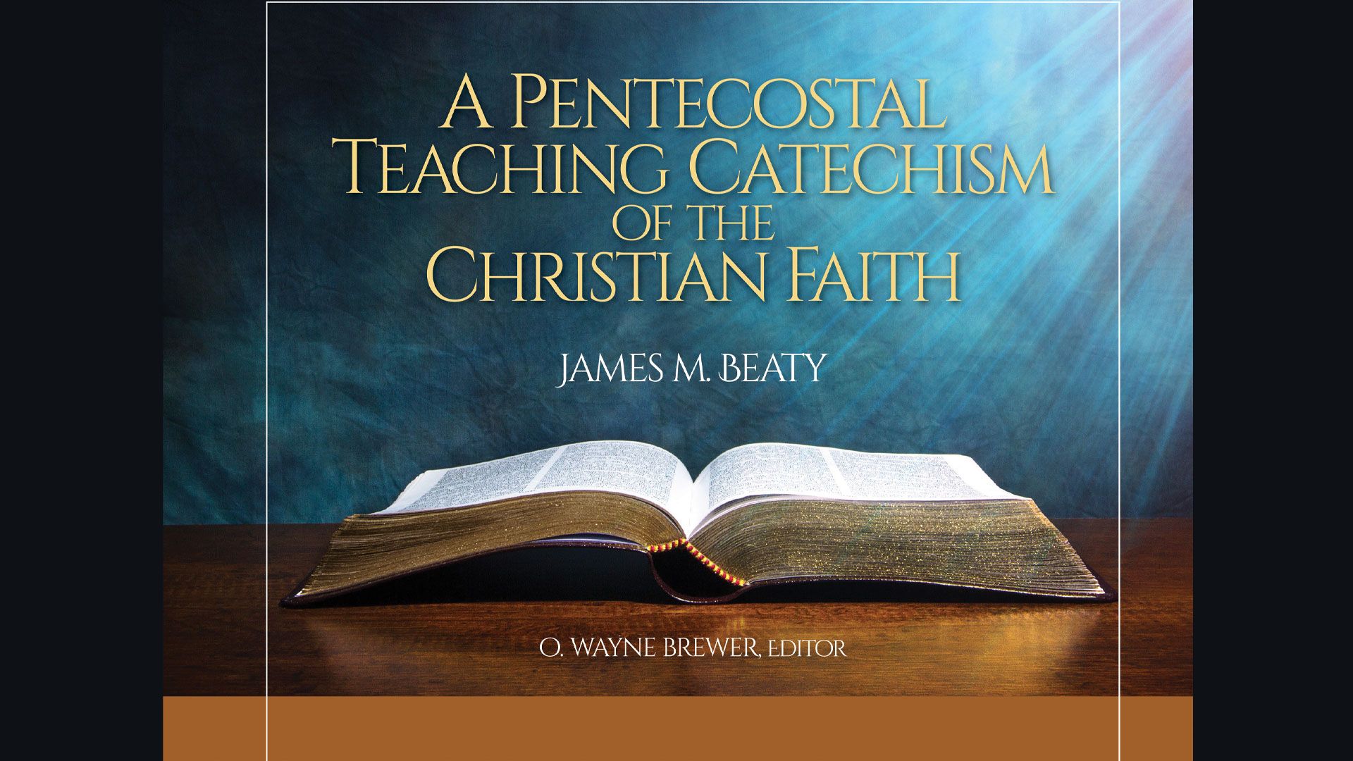 A Pentecostal Teaching Catechism of the Christian Faith
