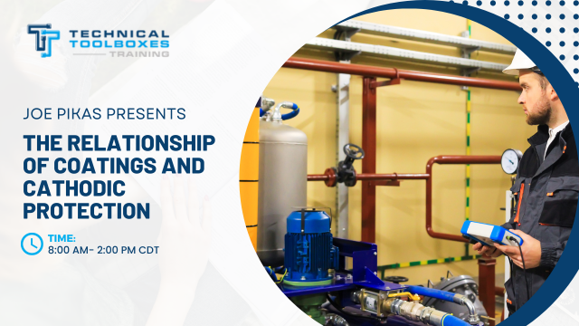04/18/24: The Relationship Between Coatings and Cathodic Protection