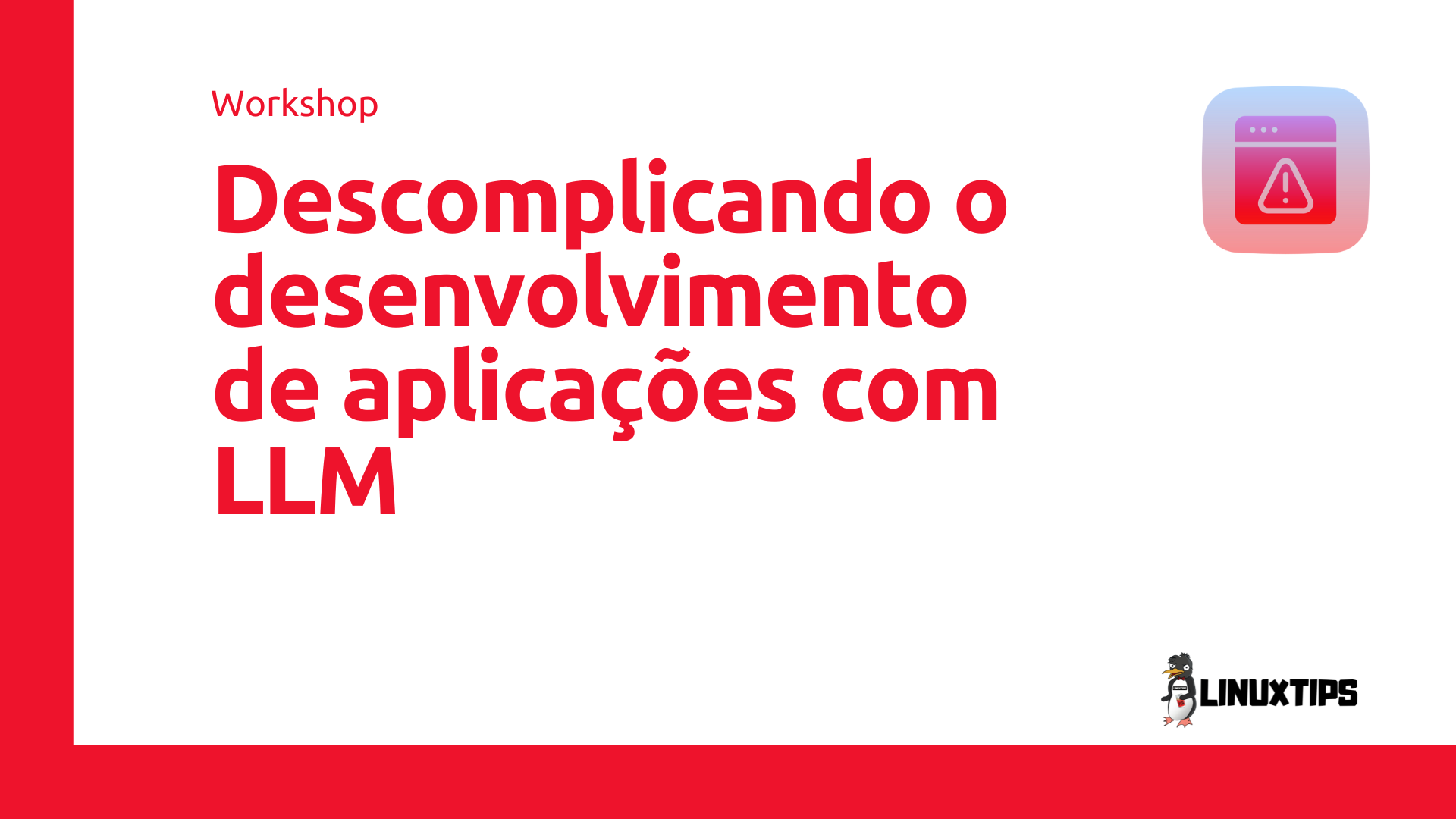 Treinamentos e Workshops da LINUXtips: Aprenda com os Melhores