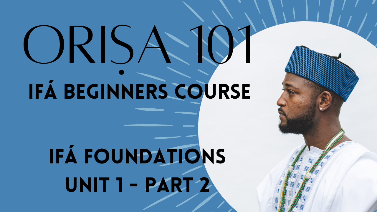 Ifa Foundations Part 2