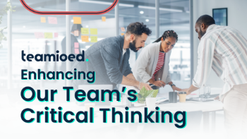 Teamioed: Enhancing Our Team’s Critical Thinking