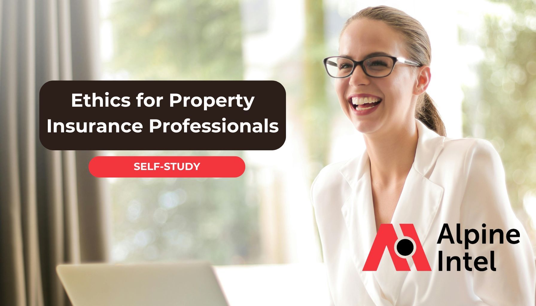 Ethics for Property Insurance Professionals
