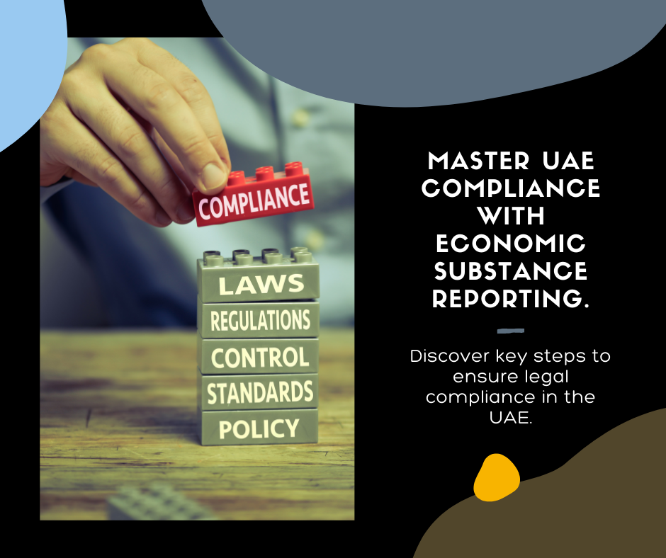 Master UAE Compliance: Key Steps for Economic Substance Reporting