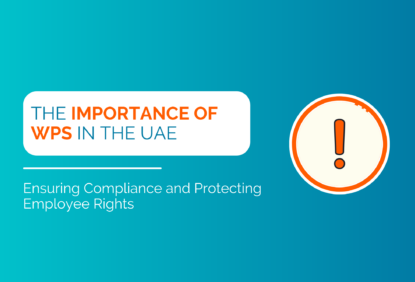 Ensuring Compliance with WPS: A Guide for UAE Employers