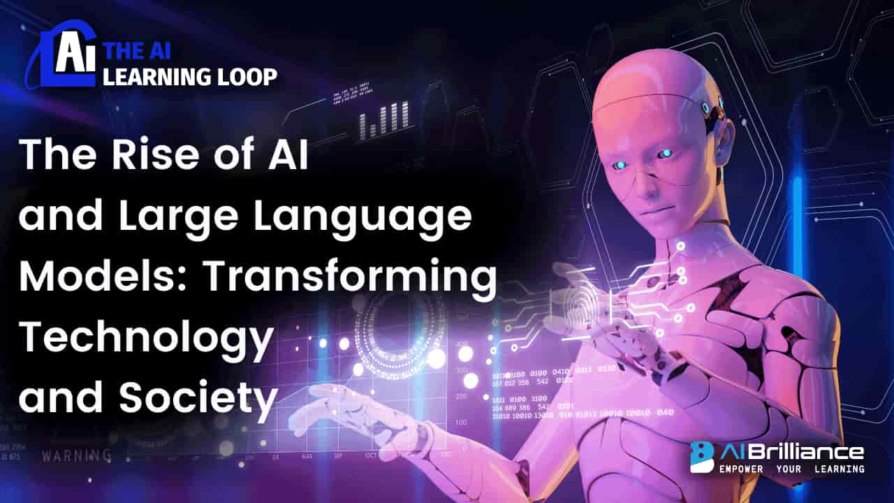 The Rise of AI and Large Language Models: Transforming Technology and ...