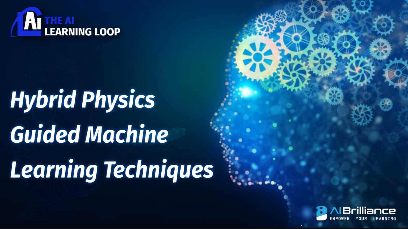 Hybrid Physics Guided Machine Learning Techniques Hybrid Physics Guided Machine Learning Techniques