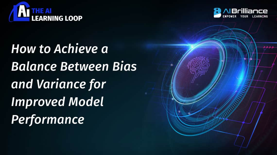 How to Achieve a Balance Between Bias and Variance for Improved Model ...