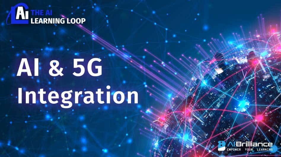 AI and 5G Integration
