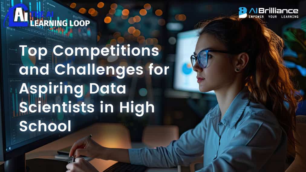 Top Competitions and Challenges for Aspiring Data Scientists in High School