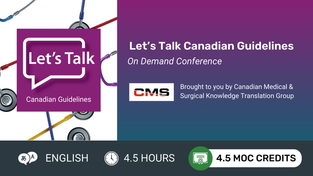 Let's Talk Canadian Guidelines | On Demand Conference