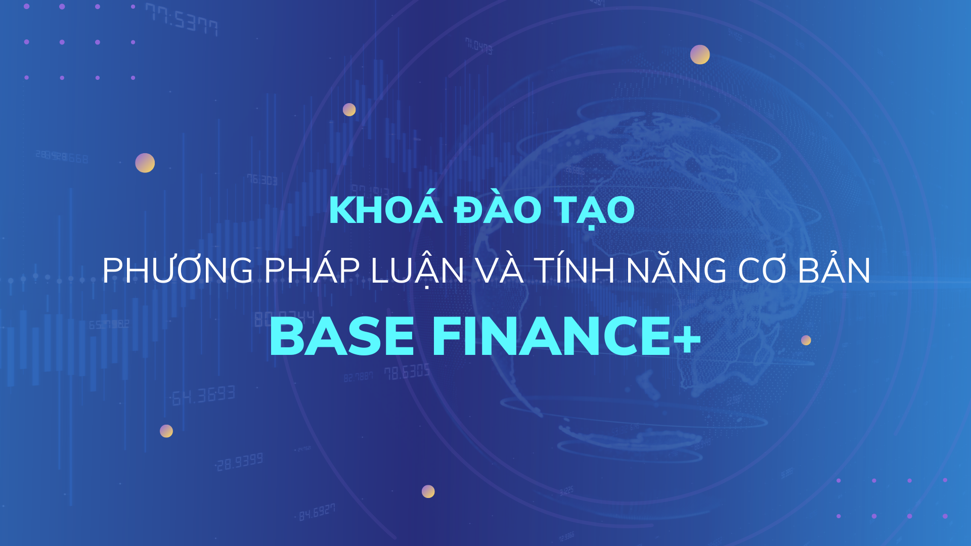 [Base Finance+] Internal Training Course