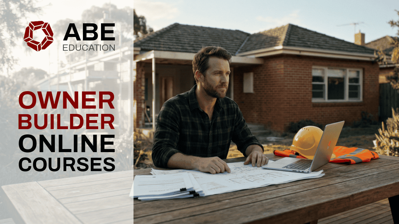 Owner Builder Courses Online Australia 2026 – ABE Education