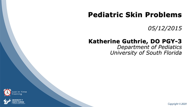 Pediatric Skin Problems (1.0 Credit Hour)