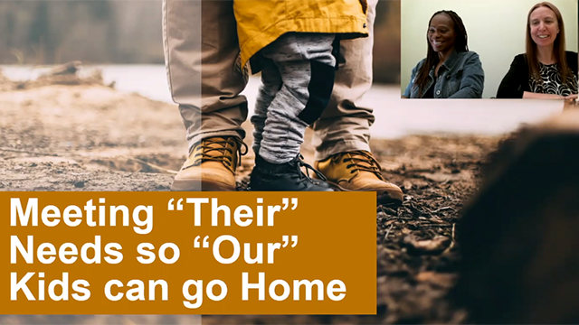Meeting “Their” Needs so “Our” Kids Can Go Home (1.0 Credit Hour)