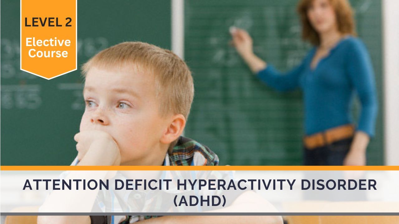 Attention Deficit Hyperactivity Disorder (ADHD)