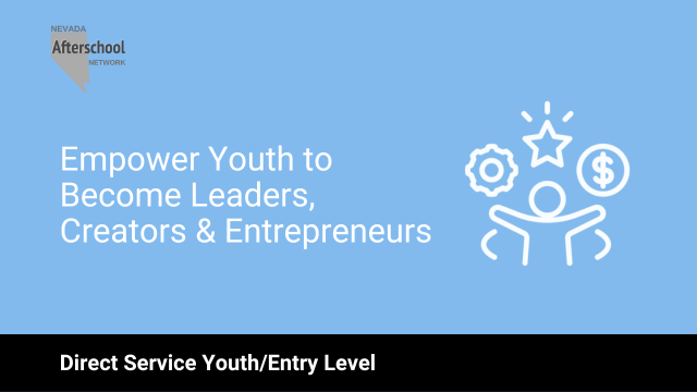 Empower Youth to Become Leaders, Creators & Entrepreneurs