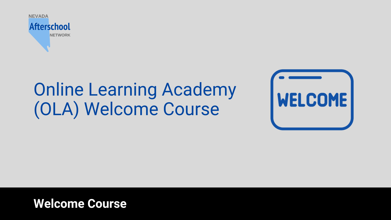 Online Learning Academy (OLA) Welcome Course