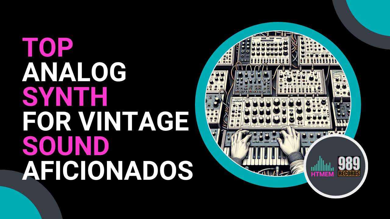 Top Analog Synthesizers for Vintage Sound Aficionados | HTMEM Academy