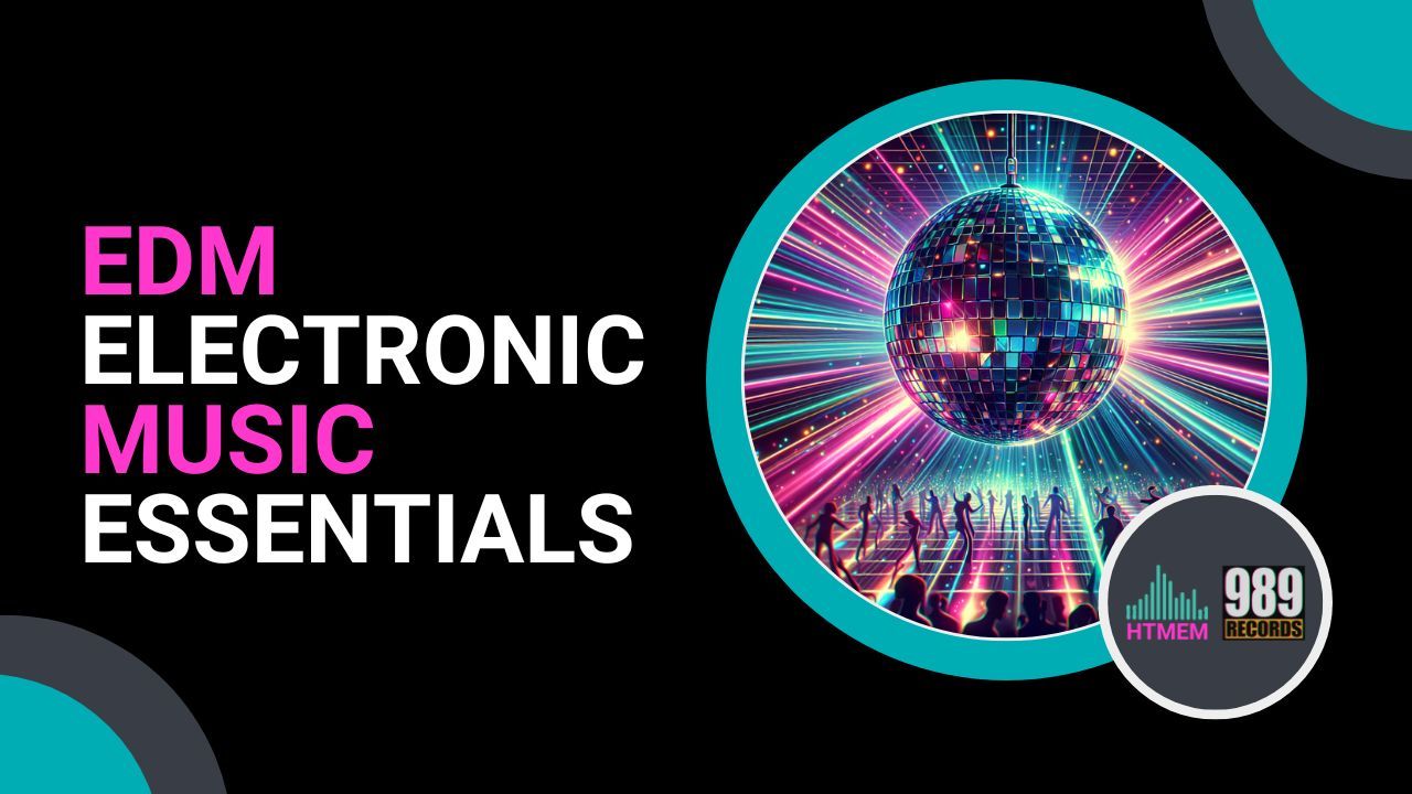 Understanding EDM Electronic Music Essentials | HTMEM Academy