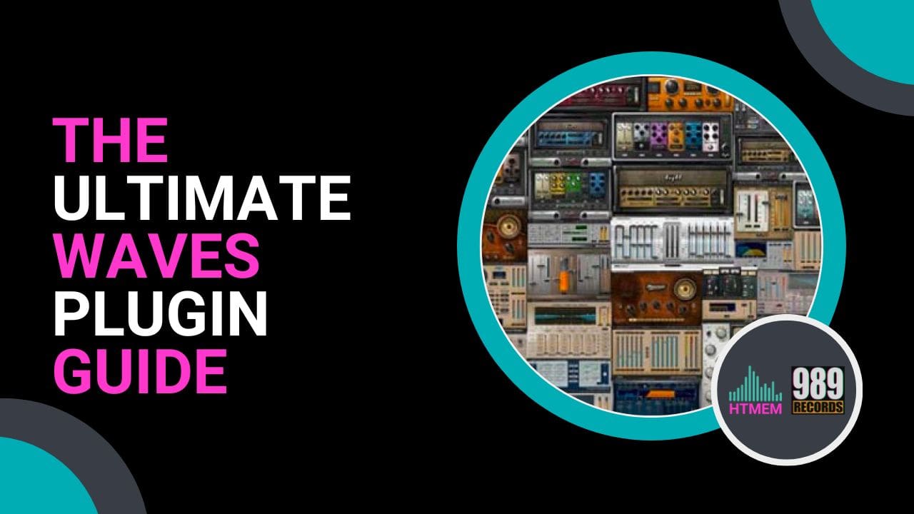 The Ultimate Waves Plug Guide: Find the Perfect Plugin | HTMEM