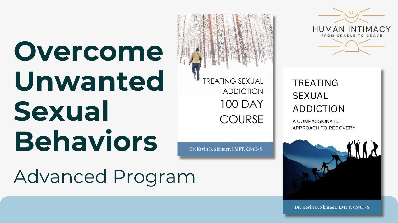 Overcoming Unwanted Sexual Behaviors (2 Courses)