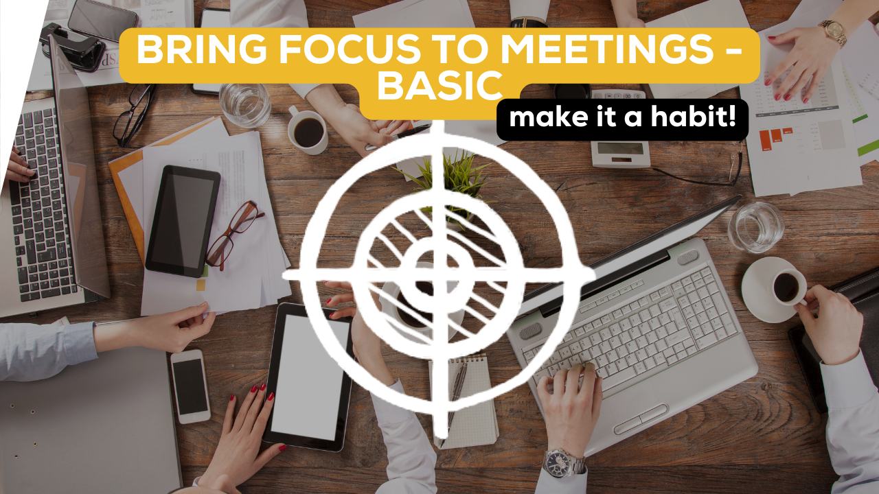 Bring focus to meetings - basic