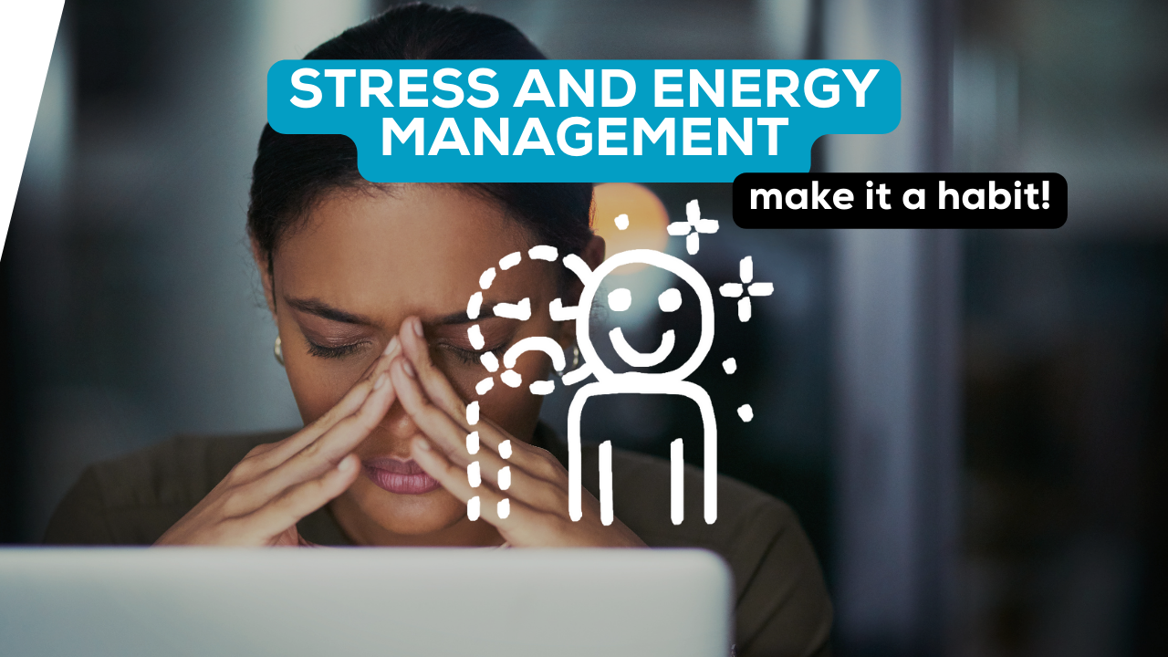 Stress & energy management