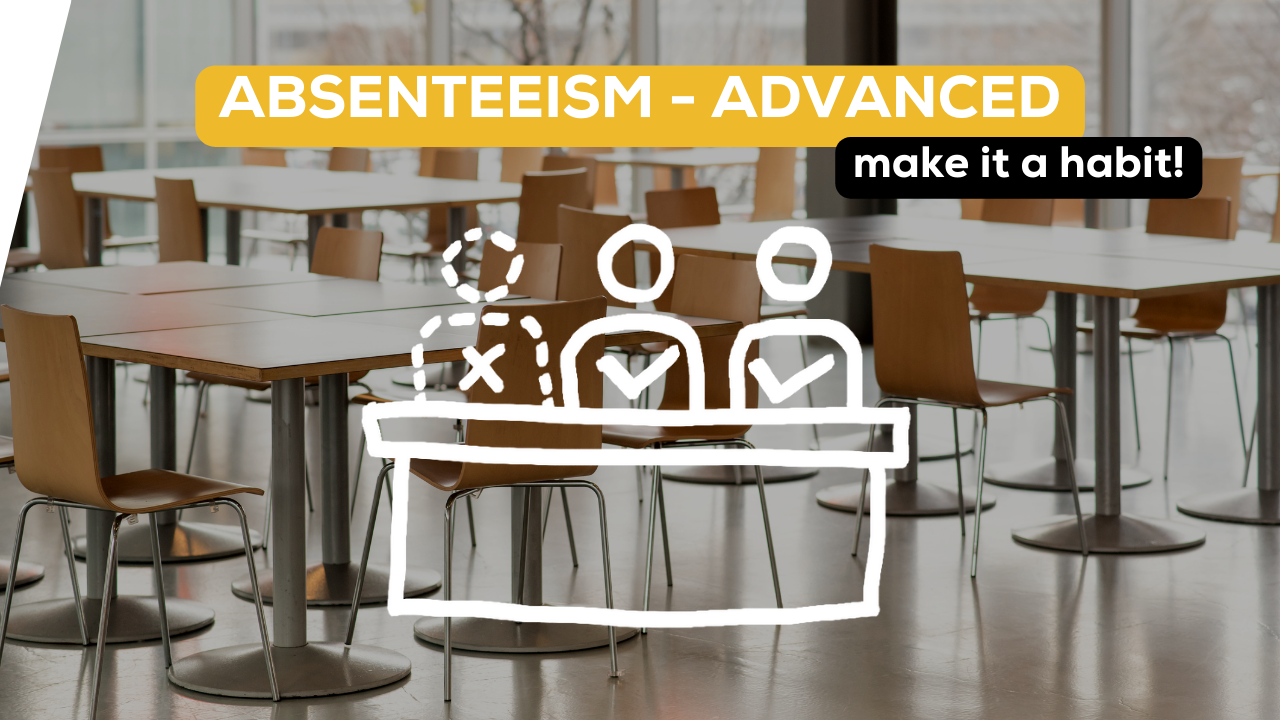 Absenteeism - advanced