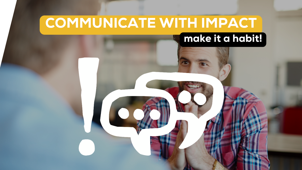 Communicate with impact