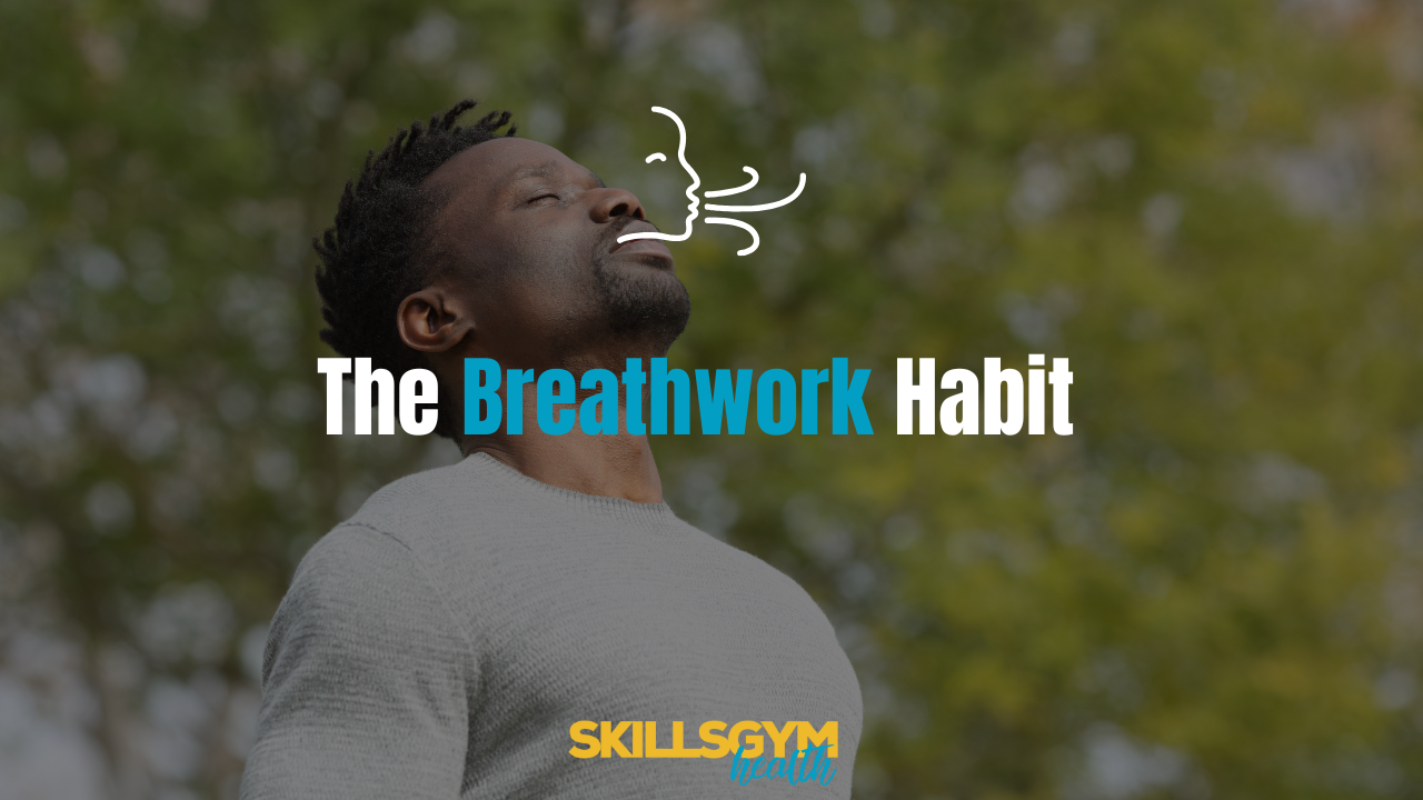 The Breathwork Habit