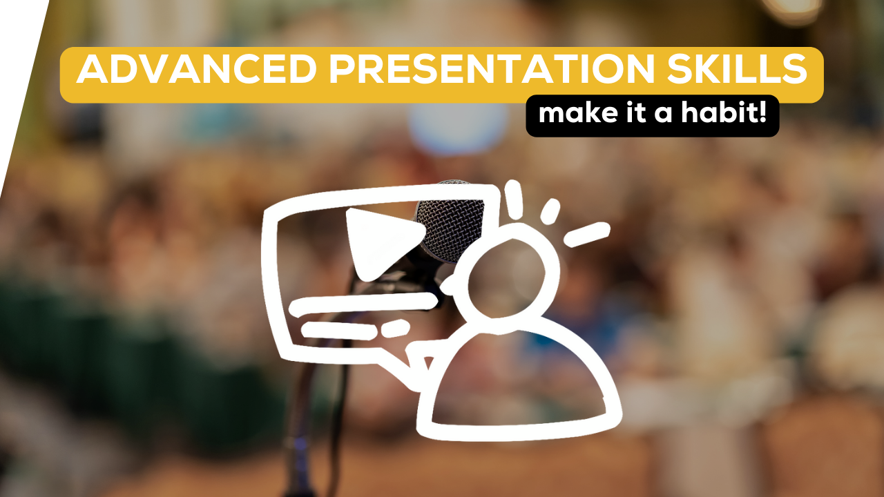 Advanced presentation skills