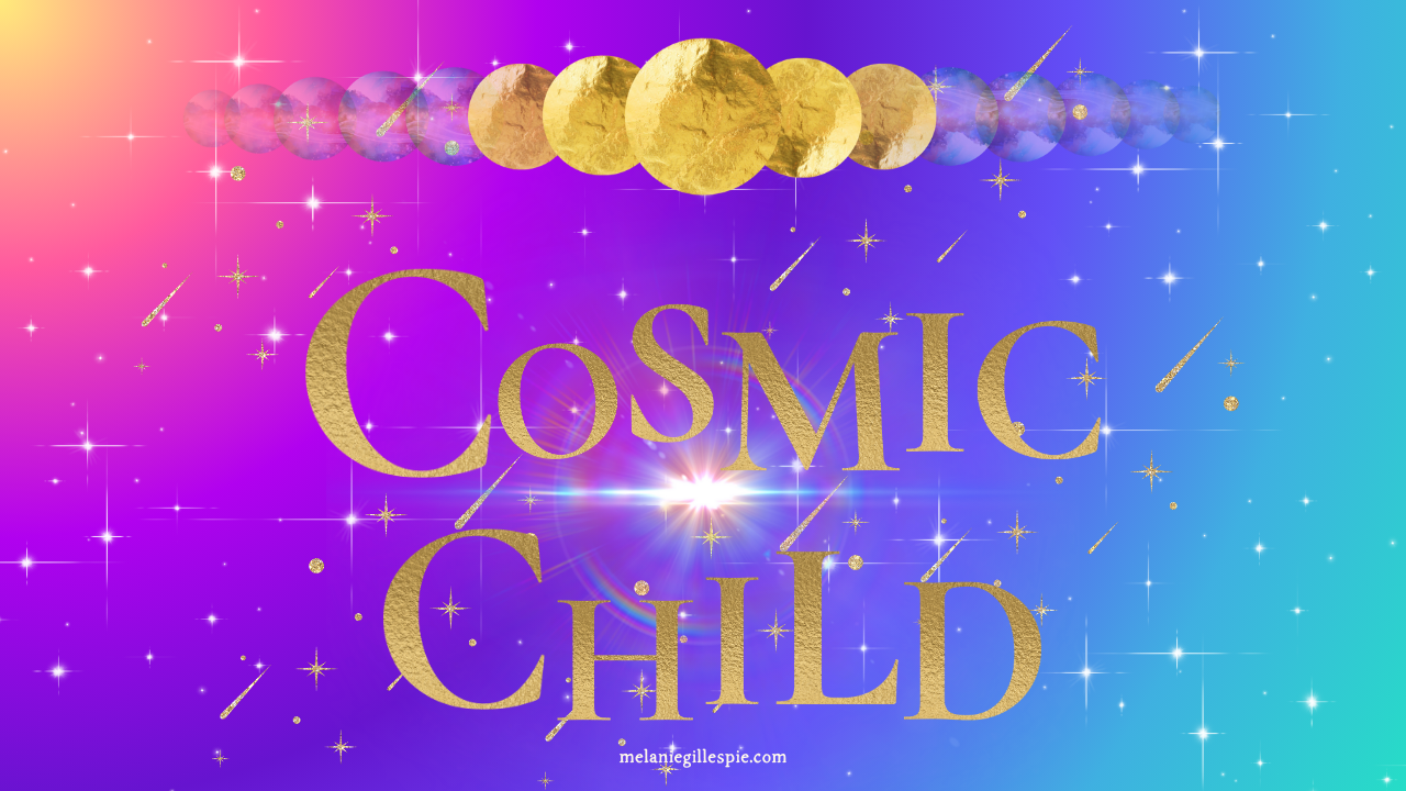 Cosmic Child Embodiment 2024 Fellowship