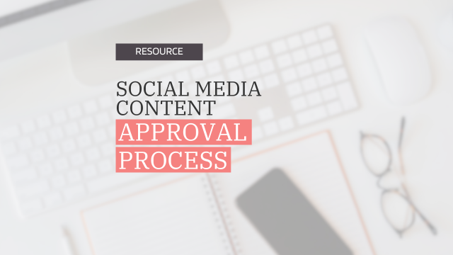 Social Media: The Content Approval Process